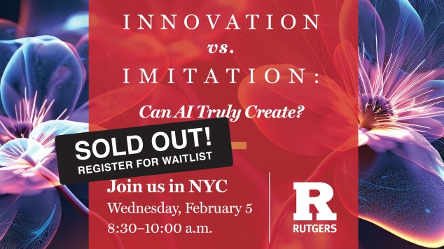 Innovation vs. Imitation: Can AI Truly Create? | Rutgers University ...